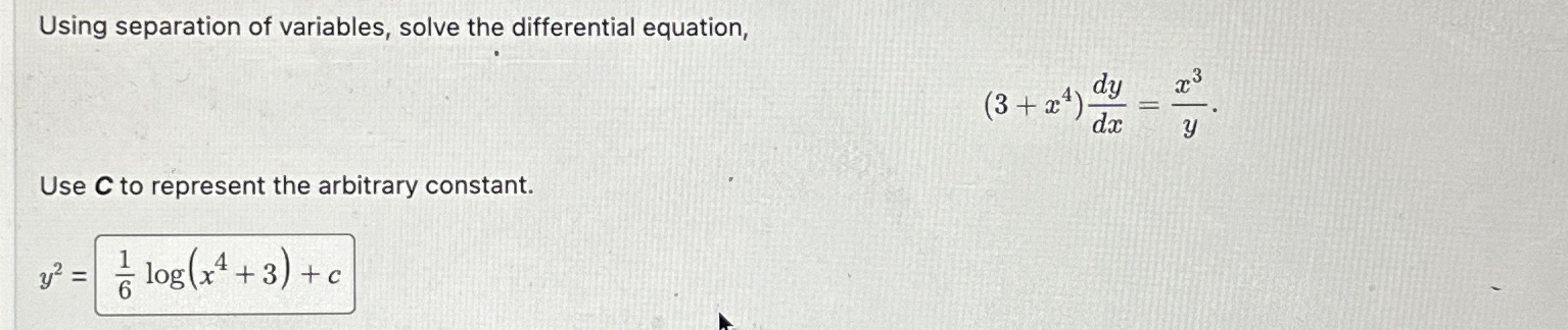 Solved Using separation of variables, solve the differential | Chegg.com
