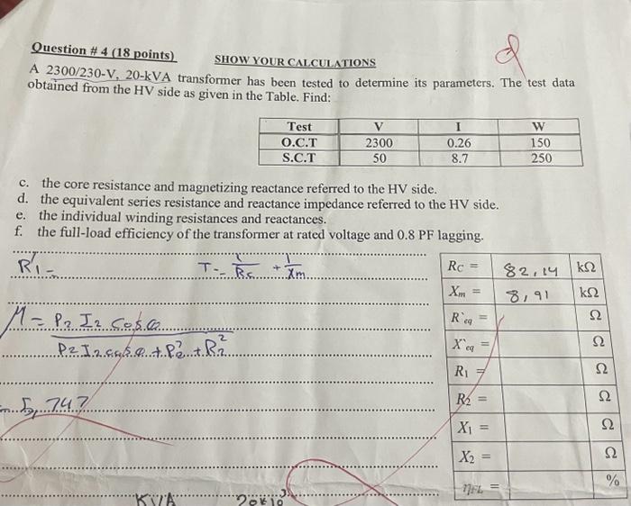 Solved Question \# 4 (18 points) SHOW YOUR CALCULATIONS A | Chegg.com