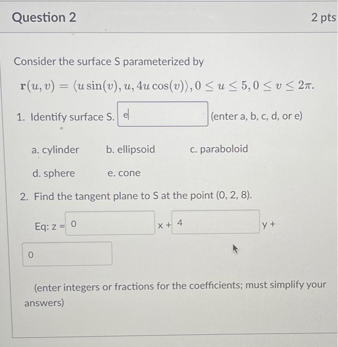 Solved Consider the surface S parameterized by | Chegg.com