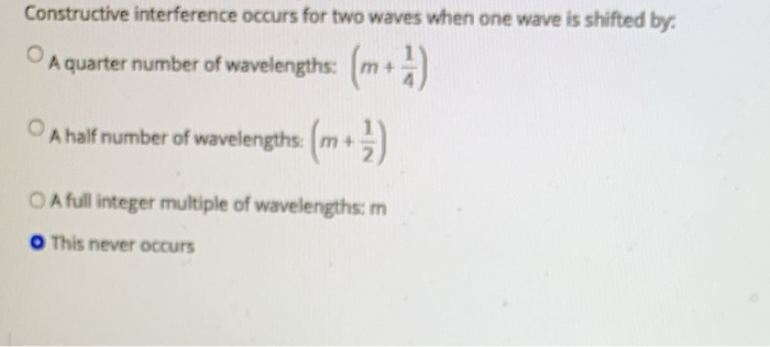 Solved Constructive interference occurs for two waves when | Chegg.com