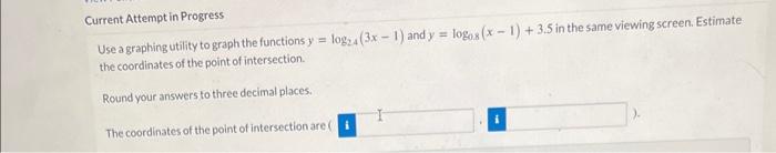 Solved Current Attempt in Progress Use a graphing utility to | Chegg.com