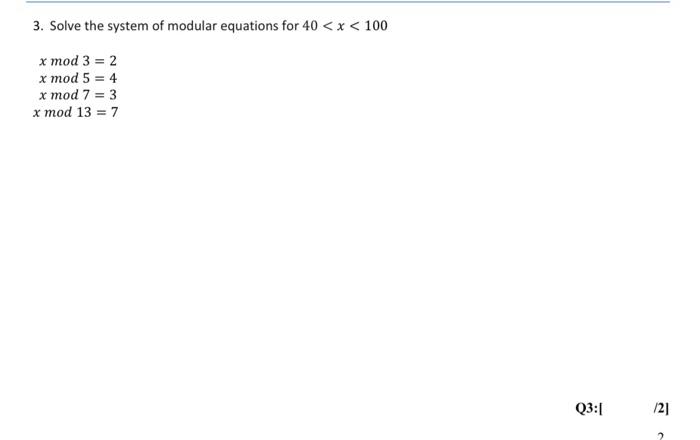 Solved 3 Solve The System Of Modular Equations For 40