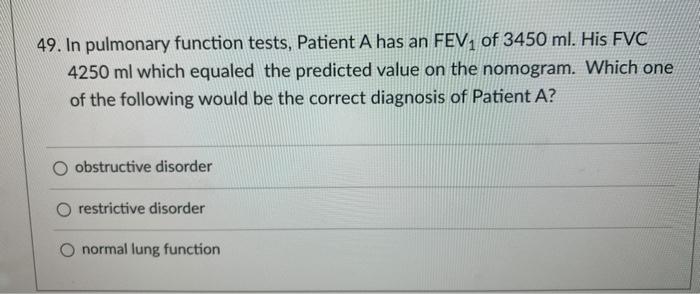 Solved 48. In the pulmonary function test in lab, a student | Chegg.com