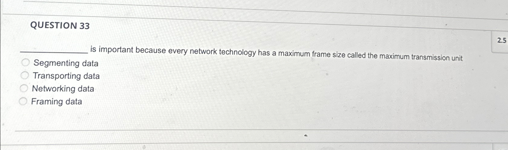 Solved QUESTION 33is important because every network | Chegg.com