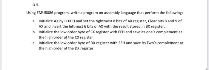 Solved Q-5. Using EMU8086 program, write a program on | Chegg.com