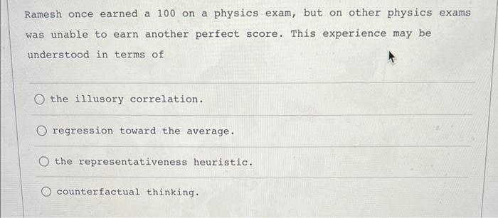 Solved Ramesh once earned a 100 on a physics exam, but on | Chegg.com