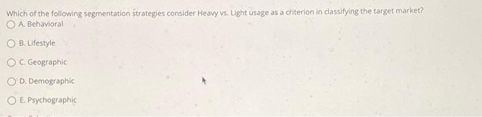 Solved Which of the following segmentation strategies | Chegg.com