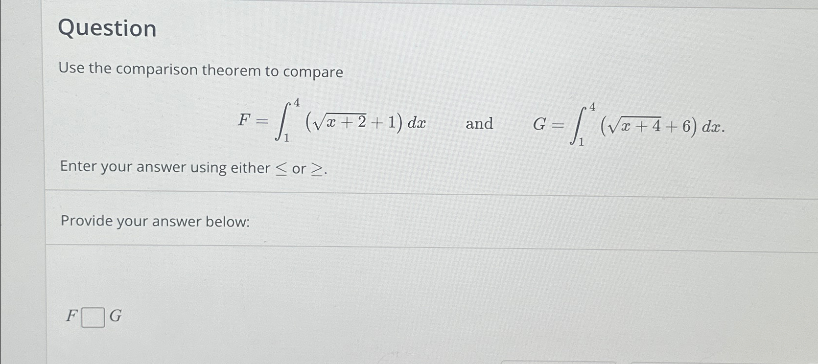 Solved QuestionUse the comparison theorem to | Chegg.com