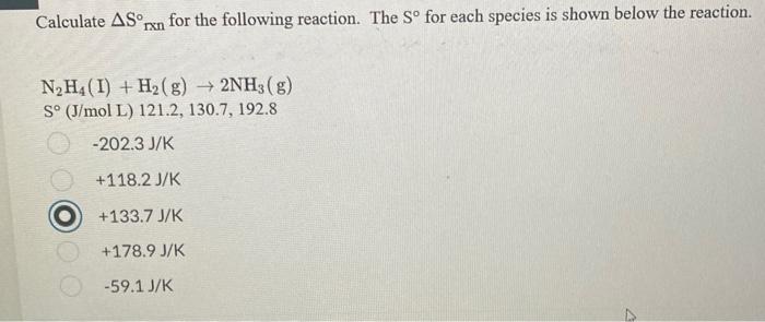Solved Calculate ΔSrxn∘ for the following reaction. The S∘ | Chegg.com