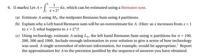 Solved 6. (5 marks) Let A=∫13x+2x1 dx, which can be | Chegg.com