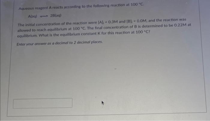 [Solved]: Aqueous reagent A reacts according to the followi