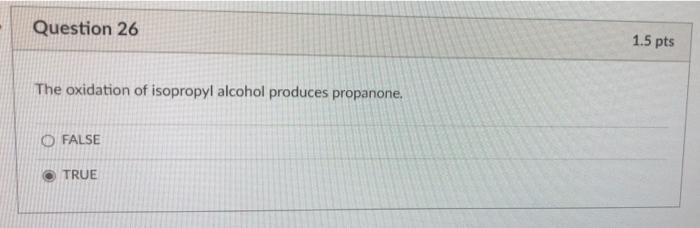 Solved Question 26 1.5 pts The oxidation of isopropyl | Chegg.com