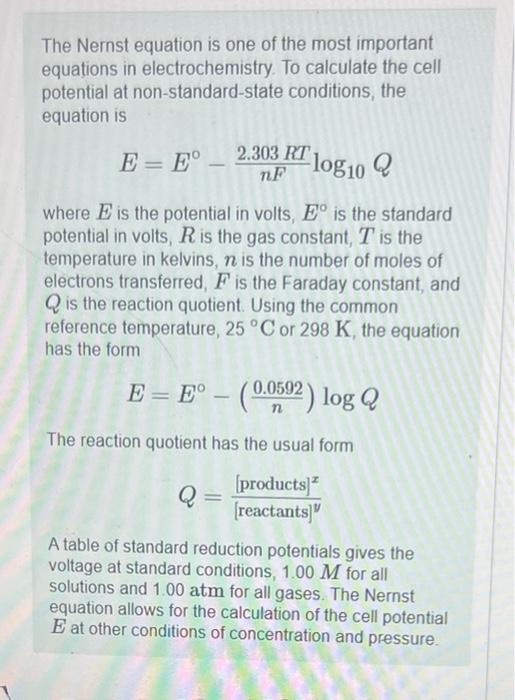 [Solved]: The Nernst equation is one of the most important