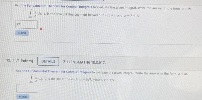 Solved Use the Fundamental Theorem for Contour Integrals to | Chegg.com