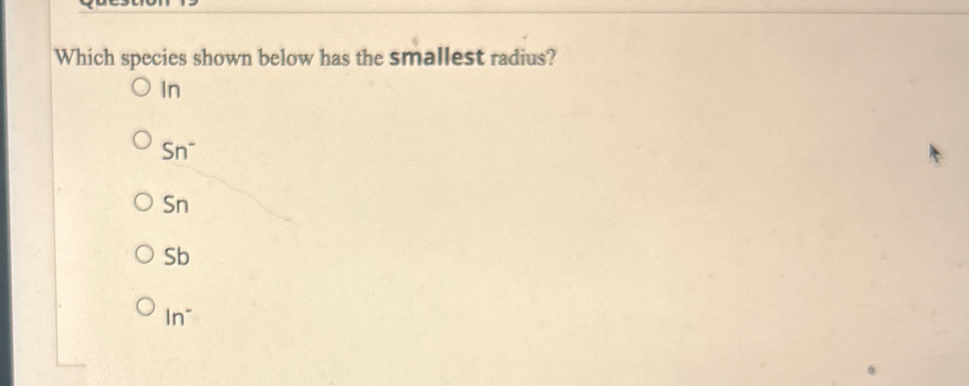 Solved Which species shown below has the smallest | Chegg.com