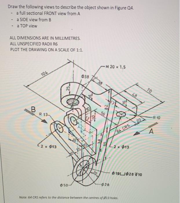 Solved Draw the following views to describe the object shown | Chegg.com