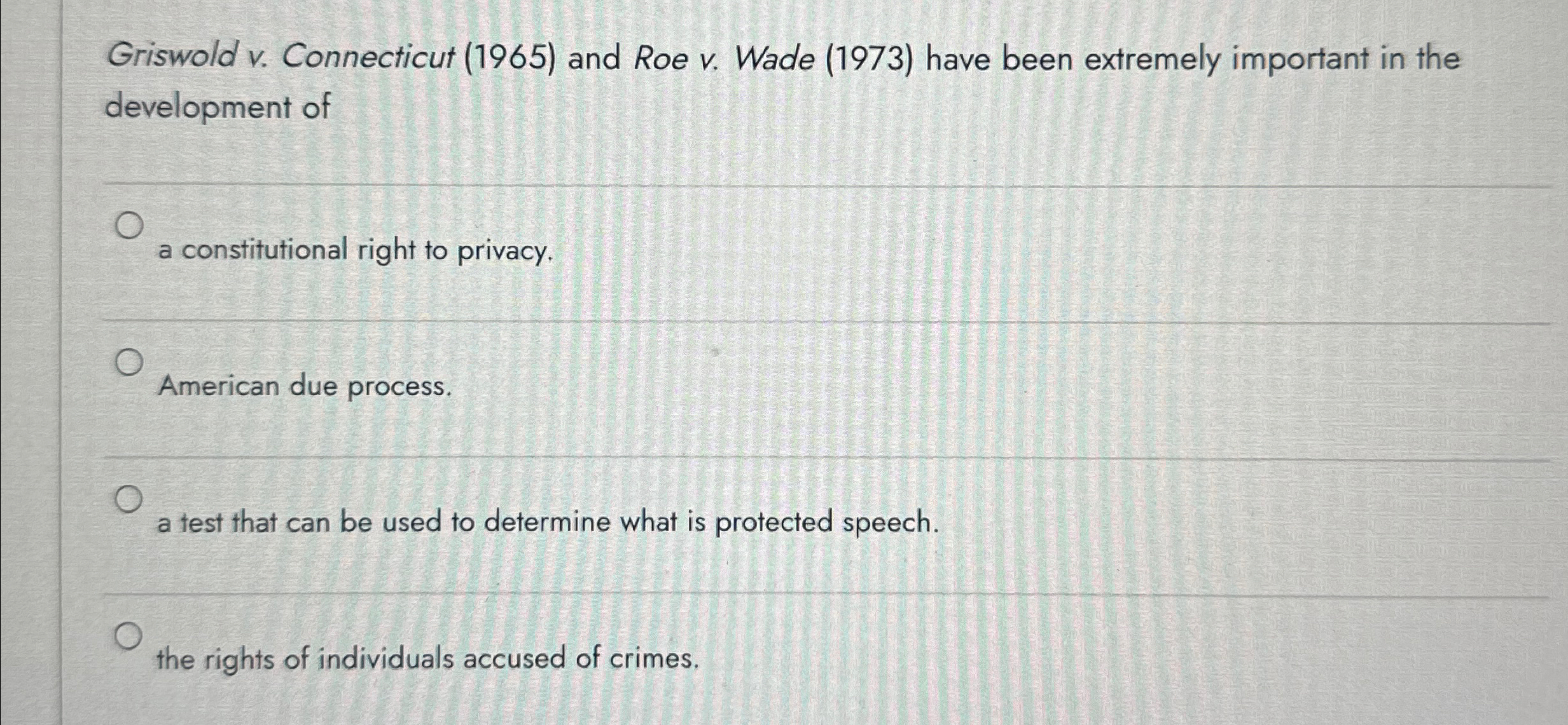 Griswold v. ﻿Connecticut (1965) ﻿and Roe v. ﻿Wade | Chegg.com