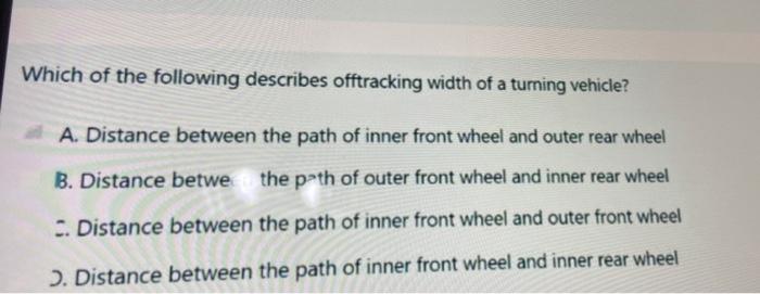 Solved Which of the following describes offtracking width of | Chegg.com