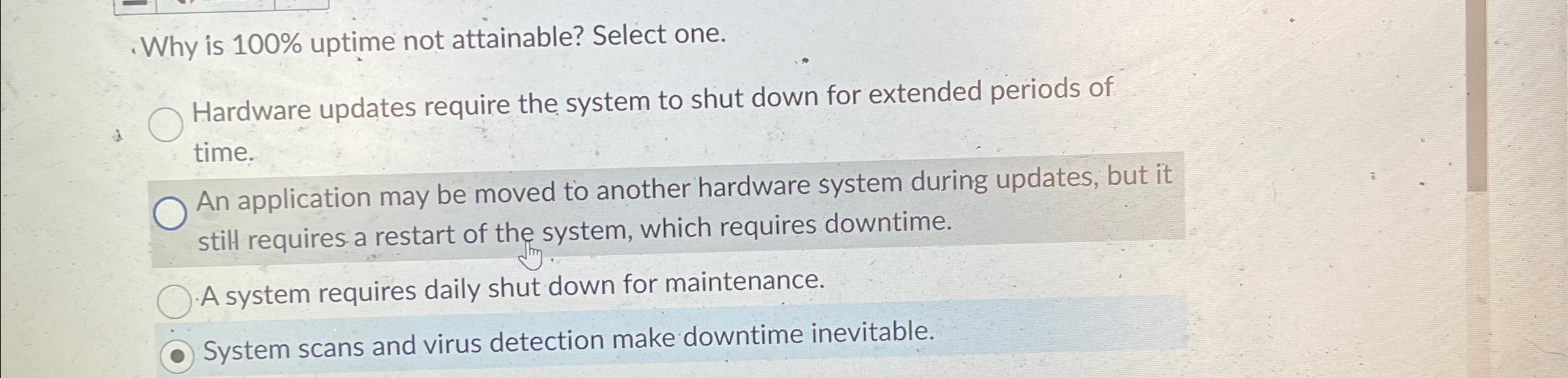 Solved Why is 100% ﻿uptime not attainable? Select one. | Chegg.com