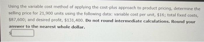 [Solved]: Using the variable cost method of applying the co