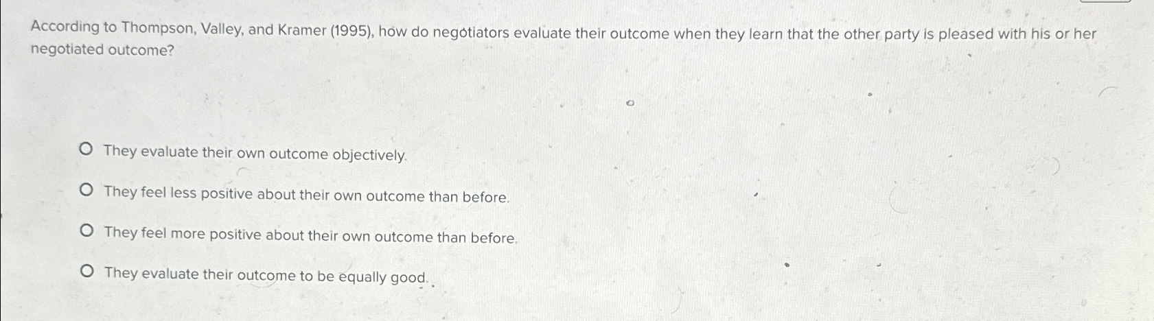 Solved According to Thompson, Valley, and Kramer (1995), | Chegg.com