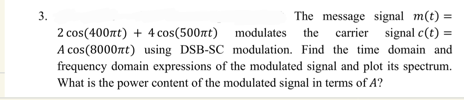 Solved The message signal m(t)= 2cos(400πt) 4cos(500πt) | Chegg.com