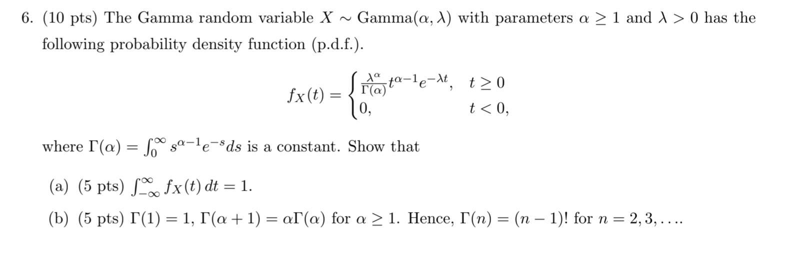 Solved 10 ﻿pts ﻿the Gamma Random Variable X∼Γαλ ﻿with 