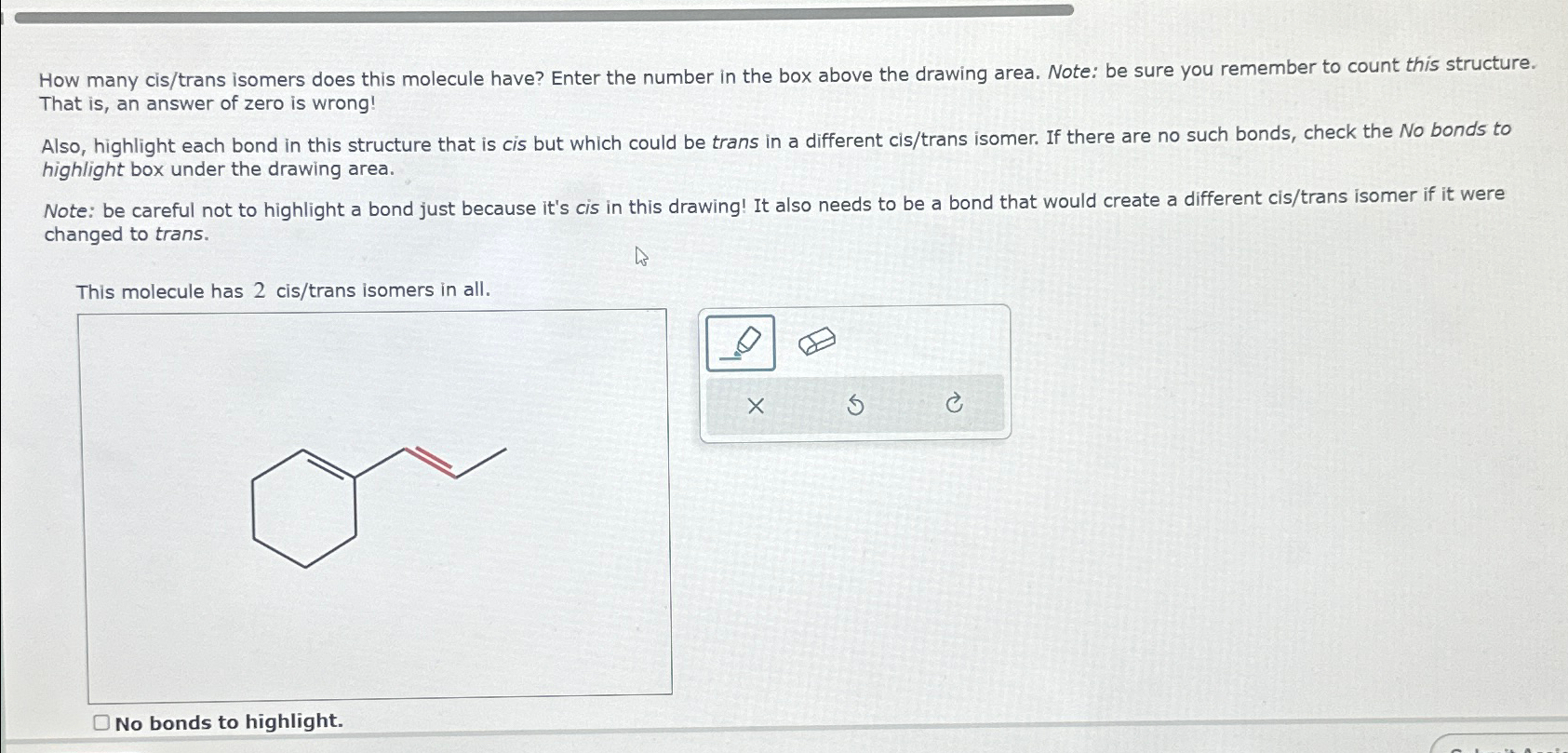 Solved How many cis/trans isomers does this molecule have? | Chegg.com