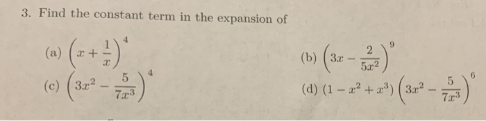 Solved 3. Find the constant term in the expansion of (a) (1 | Chegg.com