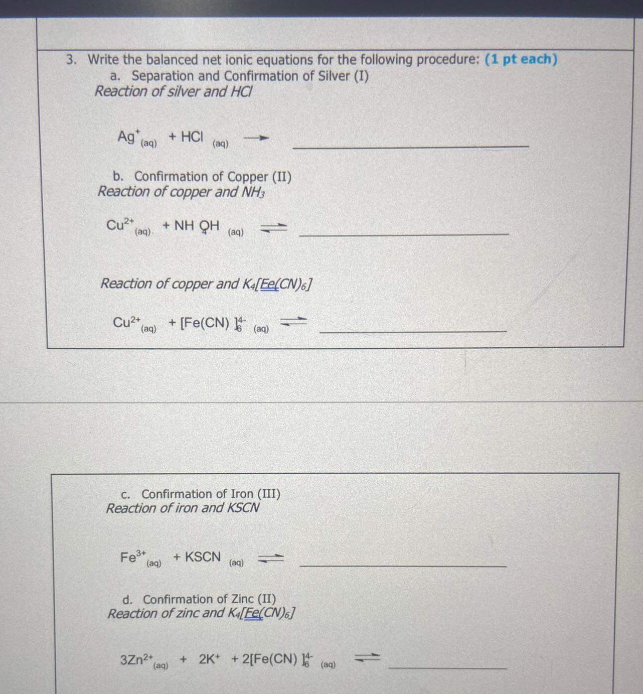 Solved Write the balanced net ionic equations for the | Chegg.com