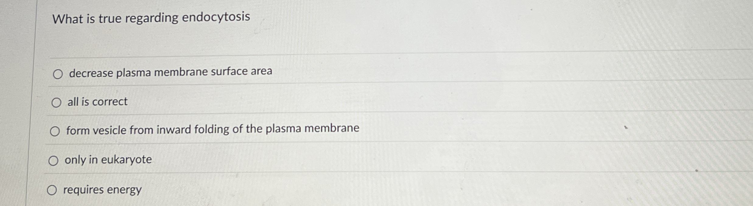 Solved What is true regarding endocytosisdecrease plasma | Chegg.com