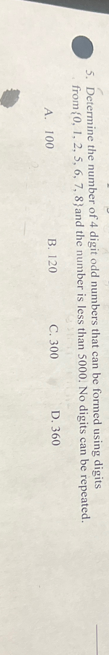 Solved Determine the number of 4 ﻿digit odd numbers that can | Chegg.com