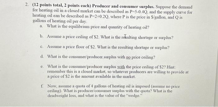 Solved 2. (12 points total, 2 points each) Producer and | Chegg.com Solved 2. (12 points total, 2 points each) Producer and | Chegg.com