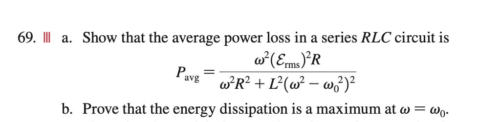 Solved III a. ﻿Show that the average power loss in a series | Chegg.com