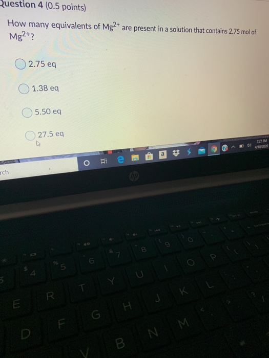 Solved Question 4 (0.5 points) How many equivalents of Mg2+ | Chegg.com
