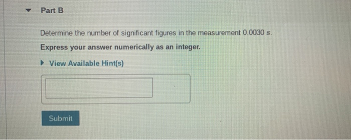 Solved Part A Determine the number of significant figures in | Chegg.com