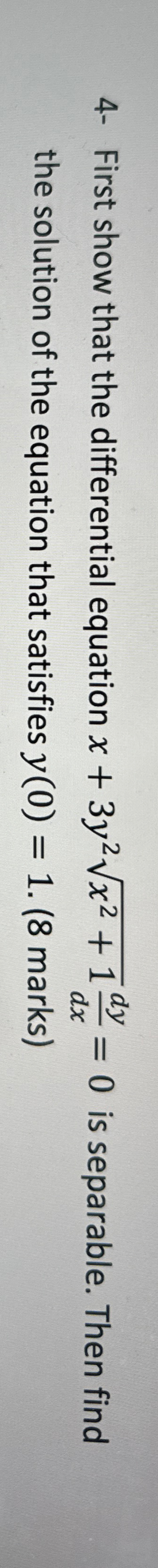 Solved 4- ﻿First show that the differential equation | Chegg.com