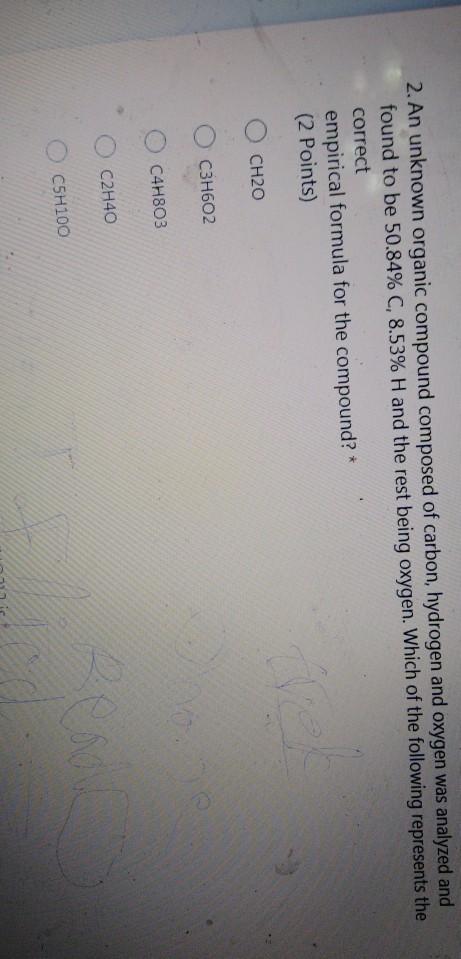 Solved 2. An unknown organic compound composed of carbon, | Chegg.com