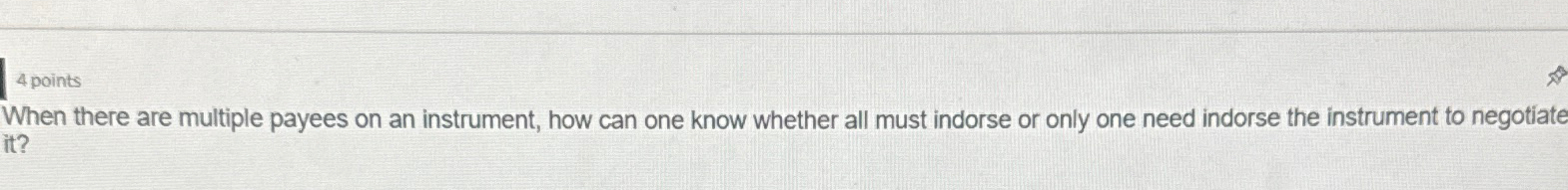 Solved When there are multiple payees on an instrument, how | Chegg.com