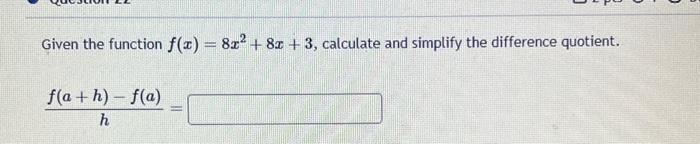 Solved Given the function f(x)=8x2+8x+3, calculate and | Chegg.com