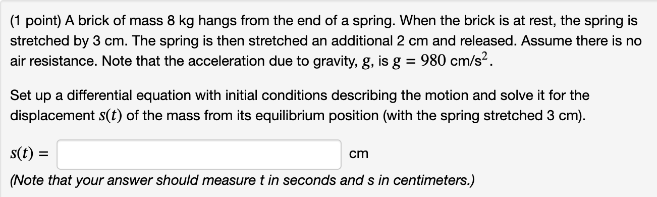 Solved (1 ﻿point) ﻿A brick of mass 8kg ﻿hangs from the end | Chegg.com