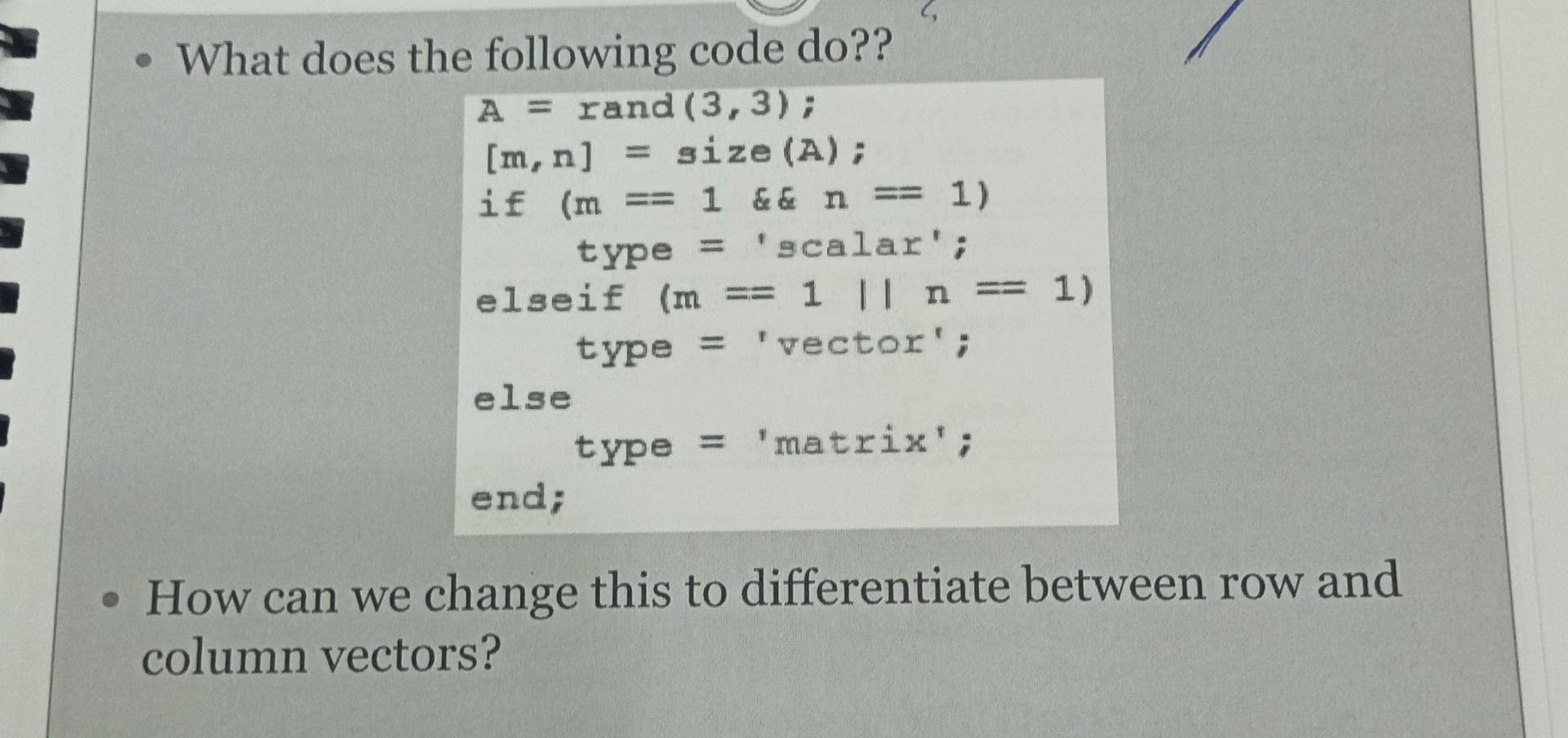 Solved What does the following code do?? A = rand (3,3); [m, | Chegg.com