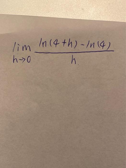 Solved lim ho In (4th)-in (4) h | Chegg.com