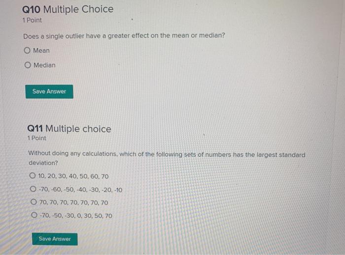 Solved Q10 Multiple Choice 1 Point Does a single outlier | Chegg.com