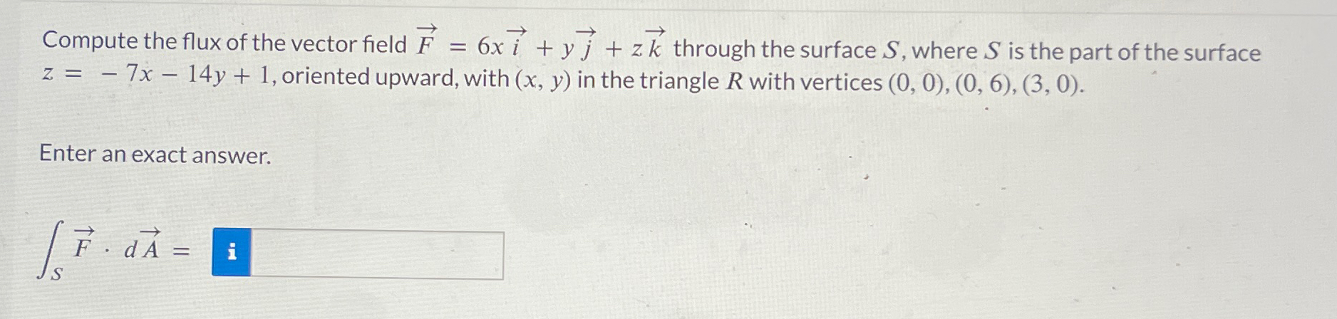 Solved Compute the flux of the vector field | Chegg.com