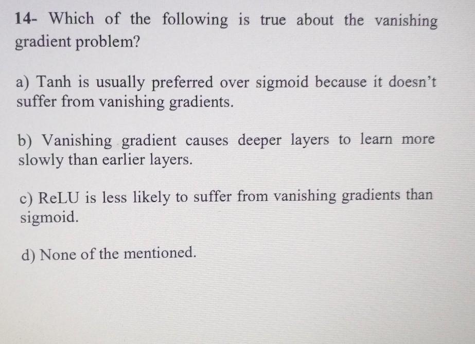 Solved 14- Which of the following is true about the | Chegg.com
