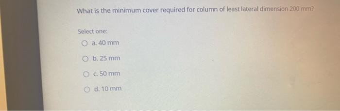 Solved What is the minimum cover required for column of | Chegg.com