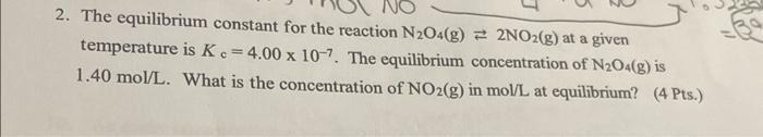 Solved 2. The equilibrium constant for the reaction N2O4( | Chegg.com