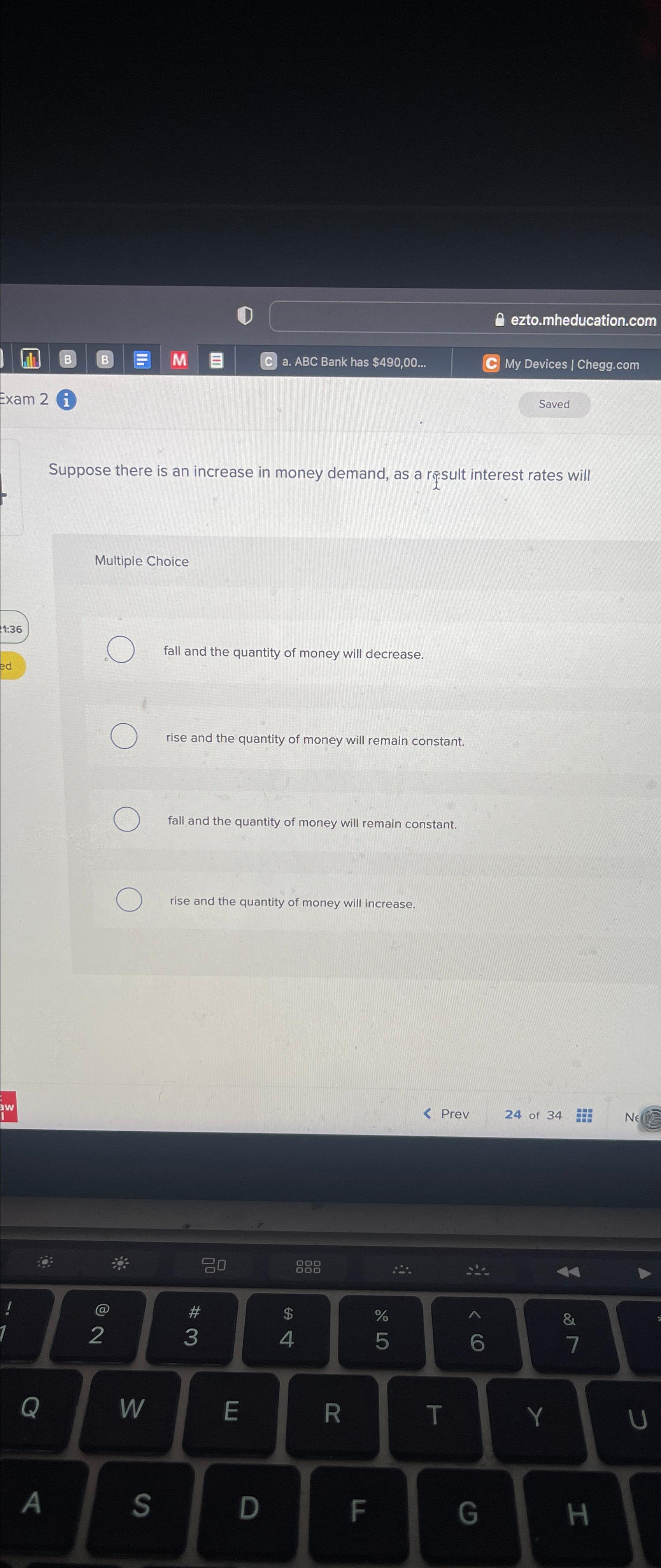 Solved Multiple Choicefall and the quantity of money will | Chegg.com