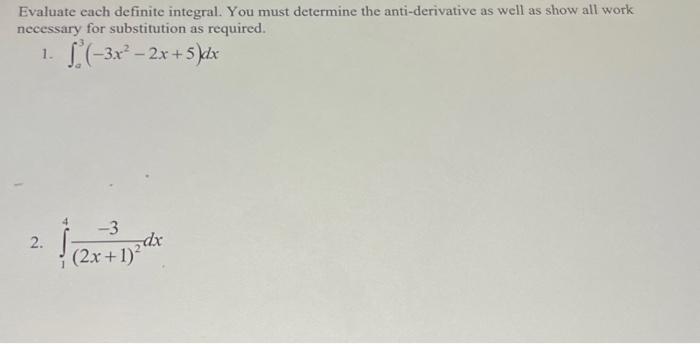 Solved Evaluate each definite integral. You must determine | Chegg.com